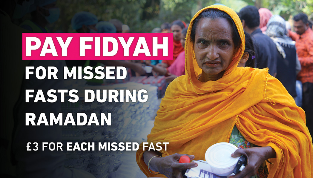 Fidyah 2024- £3 Per Fast - Pay Fidyah For Your Missed Fasts | » Crisis Aid